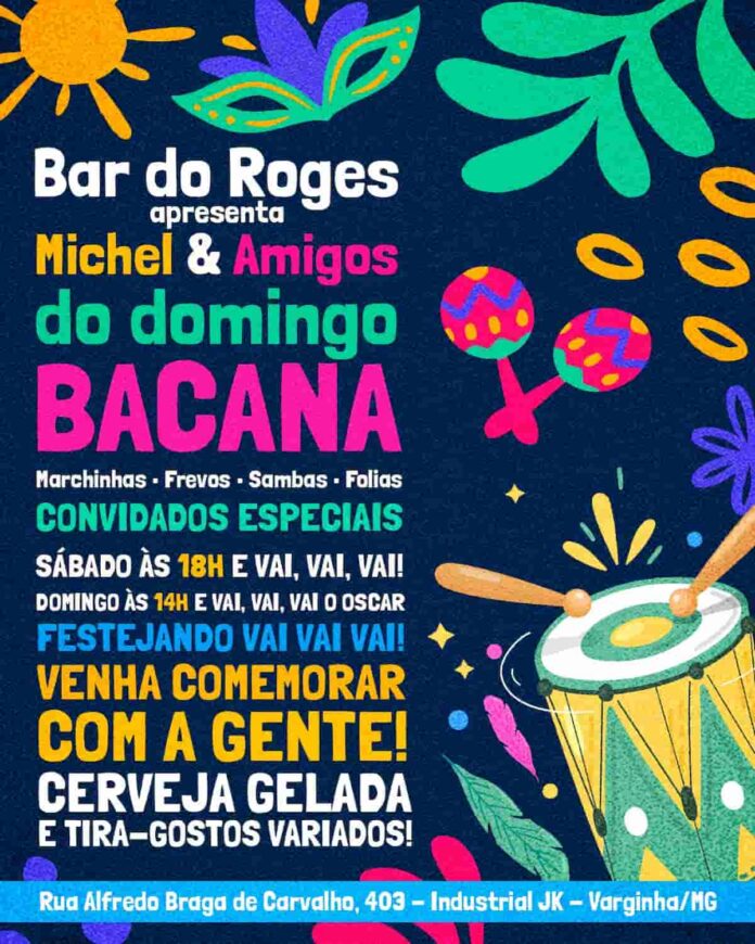 Final de semana tem Carnaval no Bar do Roges | CARNAVAL | Varginha Digital